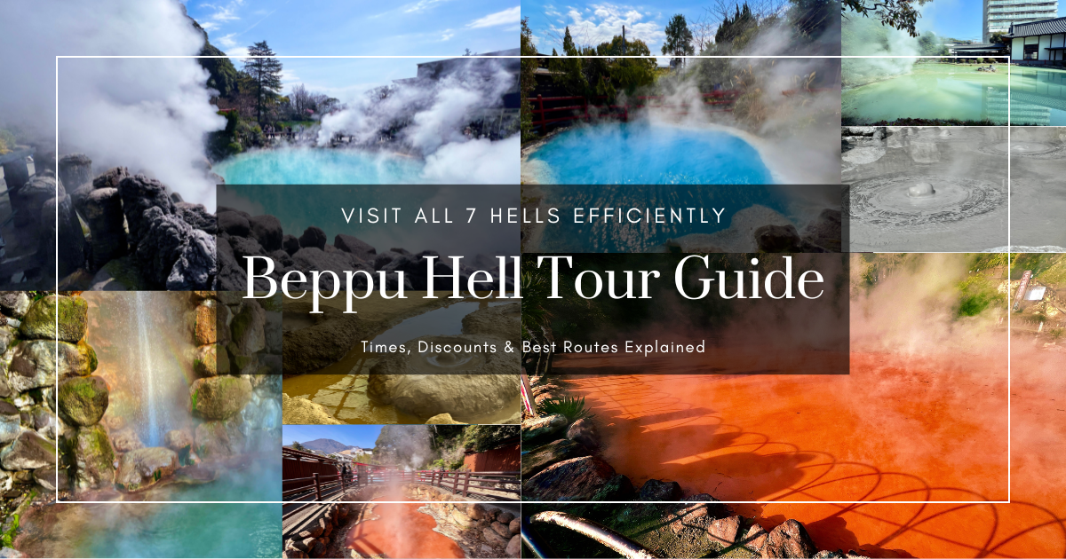 Beppu Hell Tour Guide: How to Visit All 7 Jigoku Efficiently with Times ...